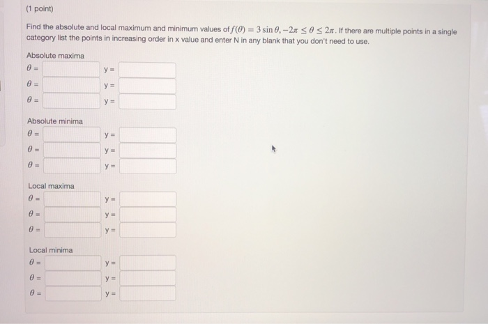 Solved (1 point) Find the absolute and local maximum and | Chegg.com