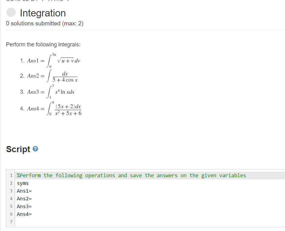 Solved Integration O solutions submitted (max: 2) Perform | Chegg.com
