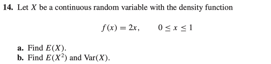 Solved 14. Let X be a continuous random variable with the | Chegg.com