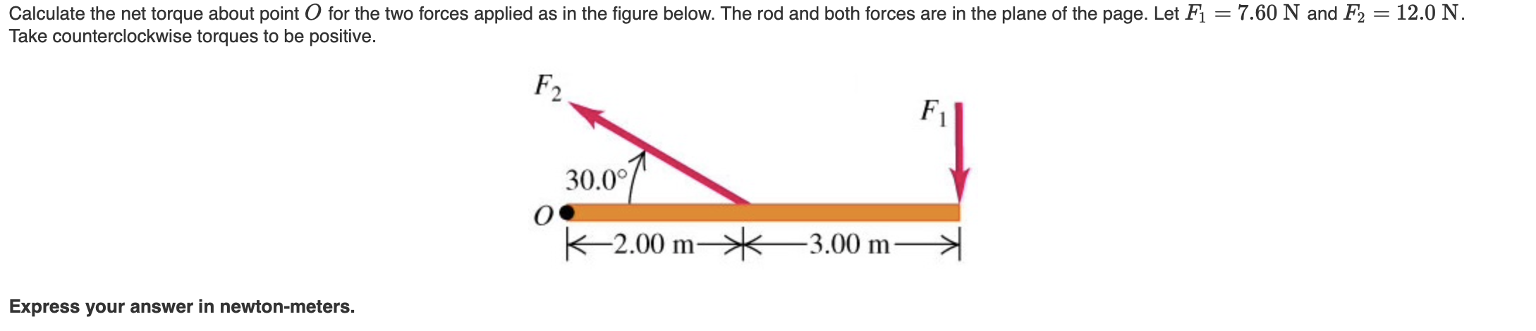 Solved Calculate the net torque about point O for the two | Chegg.com