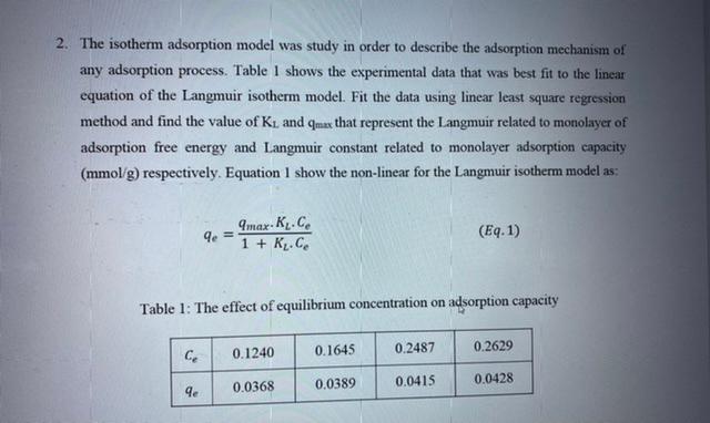 Solved 2. The isotherm adsorption model was study in order | Chegg.com
