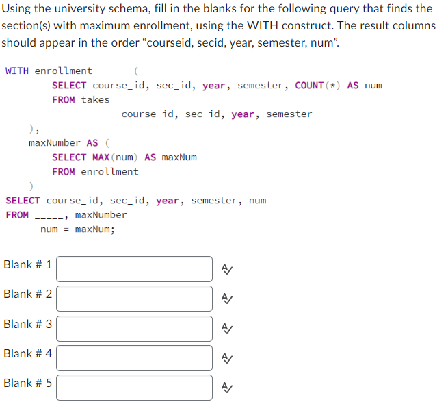 Solved Using the university schema, fill in the blanks for | Chegg.com
