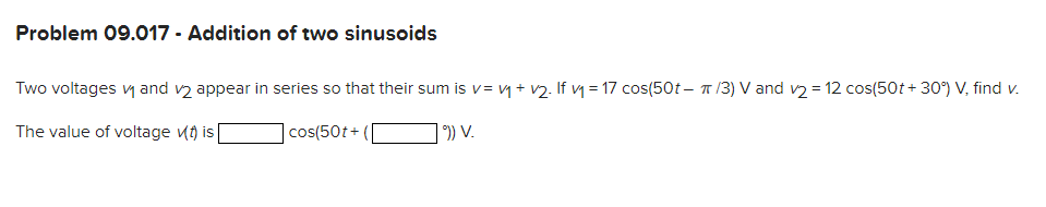 Solved Problem 09.017 - Addition of two sinusoids Two | Chegg.com