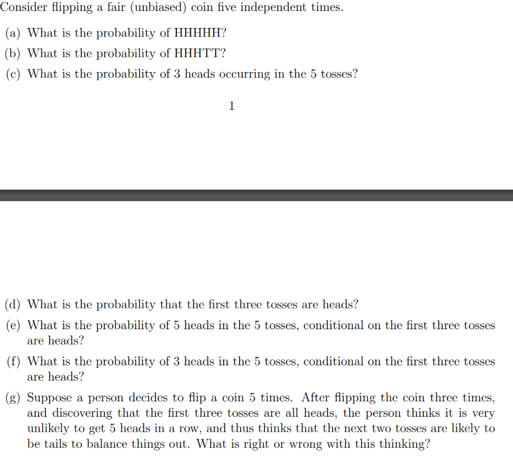 Solved Consider flipping a fair (unbiased) coin five | Chegg.com