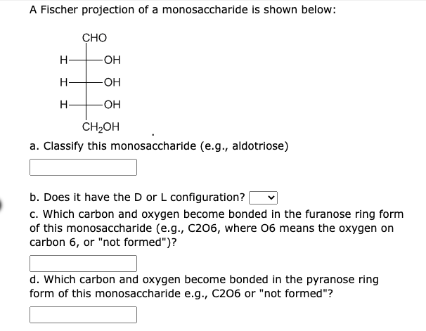 Solved A Fischer projection of a monosaccharide is shown | Chegg.com