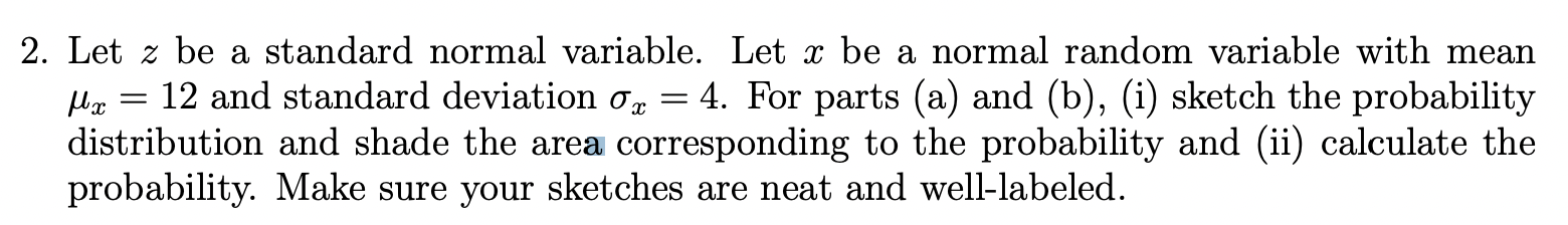 Solved 2 Let Z Be A Standard Normal Variable Let X Be A 1203