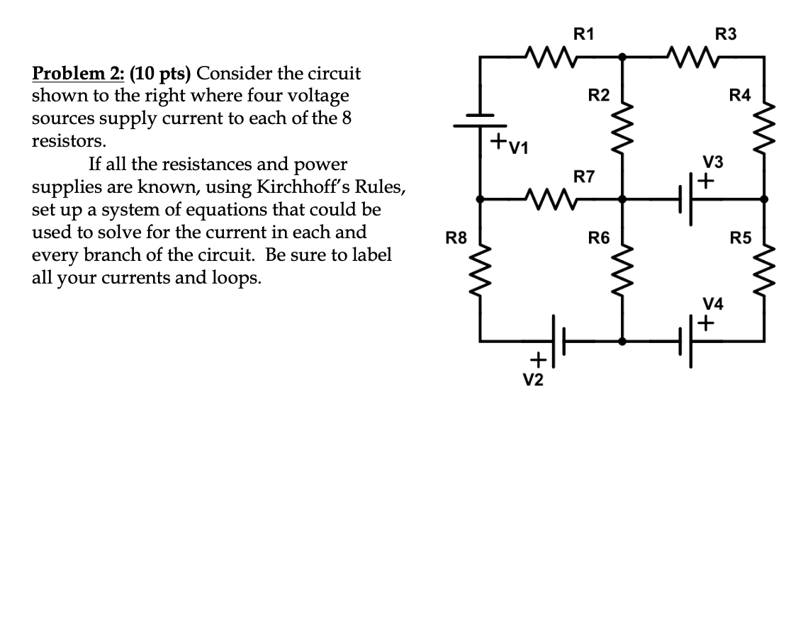 Solved R1 R3 R2 R4 w tv1 V3 Problem 2: (10 pts) Consider the | Chegg.com