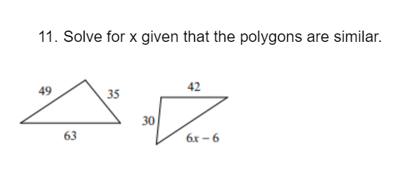 Solved 11. Solve for x given that the polygons are similar. | Chegg.com