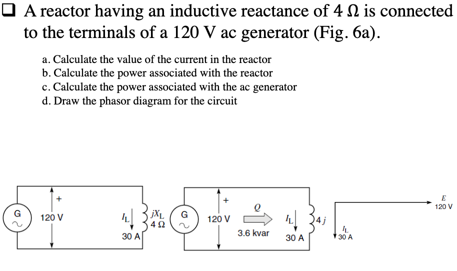 Solved A reactor having an inductive reactance of 4Ω is | Chegg.com