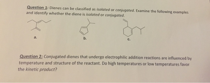 Solved Question 1: Dienes can be classified as isolated or | Chegg.com