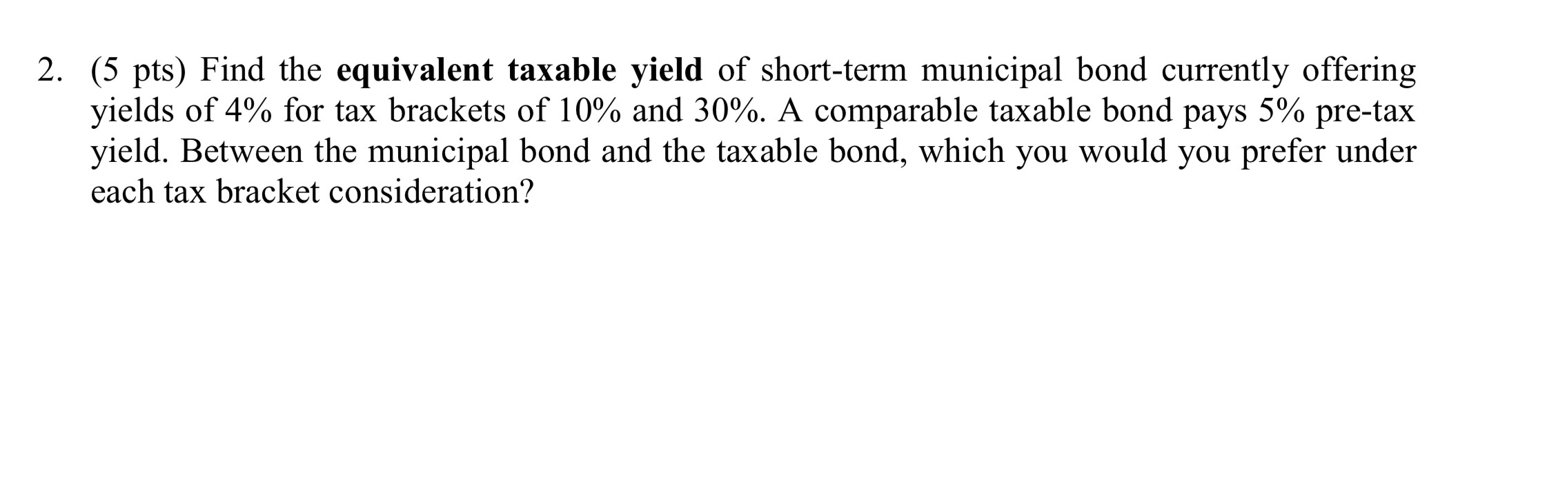 Solved 2. (5 pts) Find the equivalent taxable yield of | Chegg.com