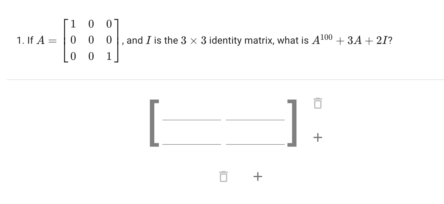 Solved 07 1 0 0 0 1. If A = 0 and I is the 3 x 3 identity | Chegg.com