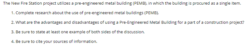 Solved The New Fire Station project utilizes a | Chegg.com