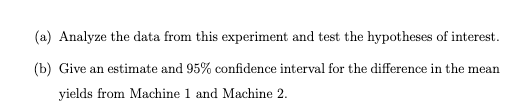 1. A process engineer is testing the yield of a | Chegg.com