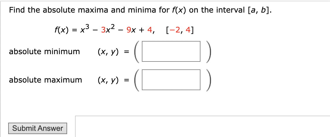 Solved Find the absolute maxima and minima for f(x) on the | Chegg.com