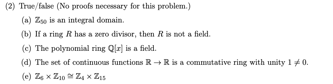 Solved (2) True/false (No proofs necessary for this | Chegg.com