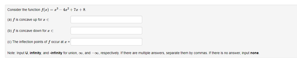 Solved Consider the function f(x)=x3−4x2+7x+8. (a) f is | Chegg.com