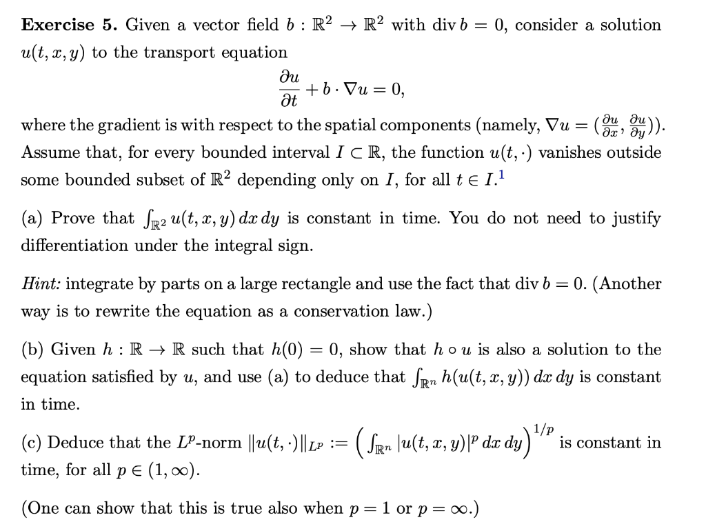Exercise 5. Given a vector field b:R2→R2 with divb=0, | Chegg.com