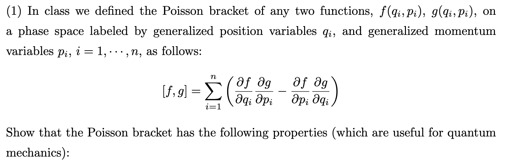 Solved (1) In class we defined the Poisson bracket of any | Chegg.com