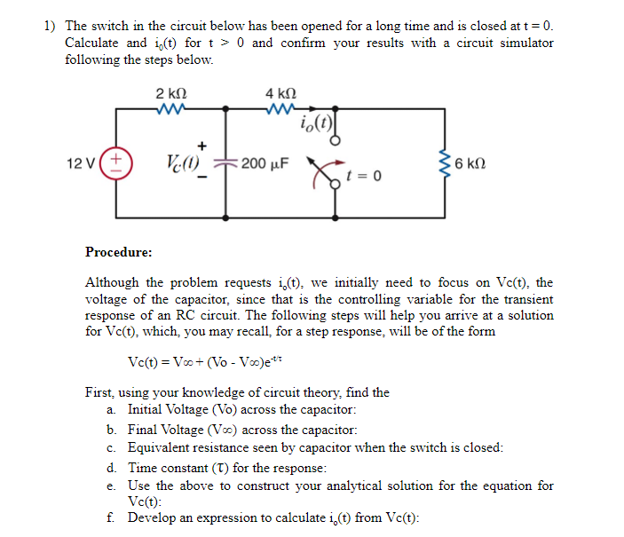 Solved 1) The switch in the circuit below has been opened | Chegg.com