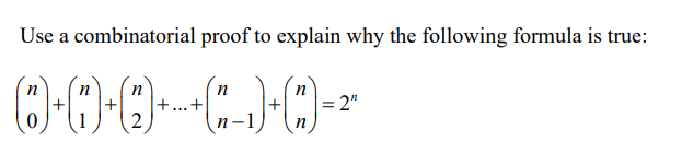 Solved Use a combinatorial proof to explain why the | Chegg.com
