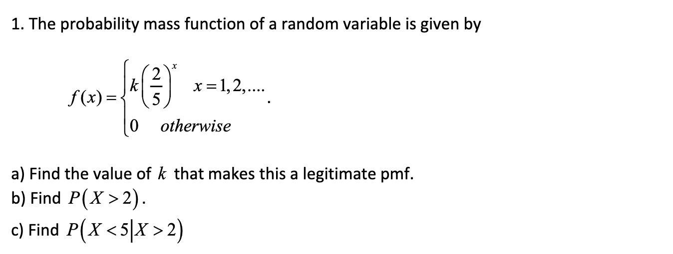Solved 1. The probability mass function of a random variable | Chegg.com
