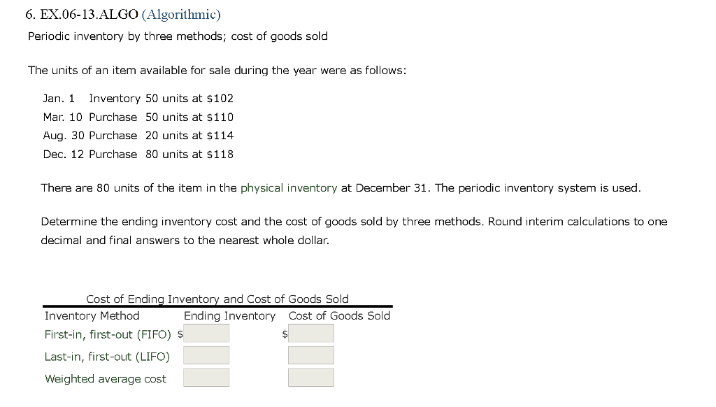 Solved 6. EX.06-13.ALGO (Algorithmic) Periodic inventory by | Chegg.com