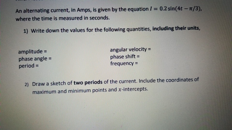 Solved An alternating current, in Amps, is given by the | Chegg.com
