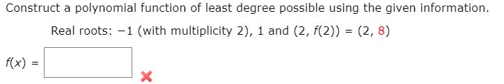 Solved Construct a polynomial function of least degree | Chegg.com