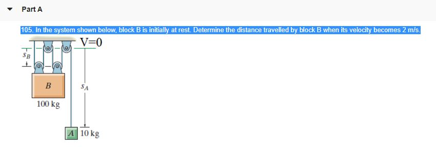 Solved Part A 105. In the system shown below, block B is | Chegg.com
