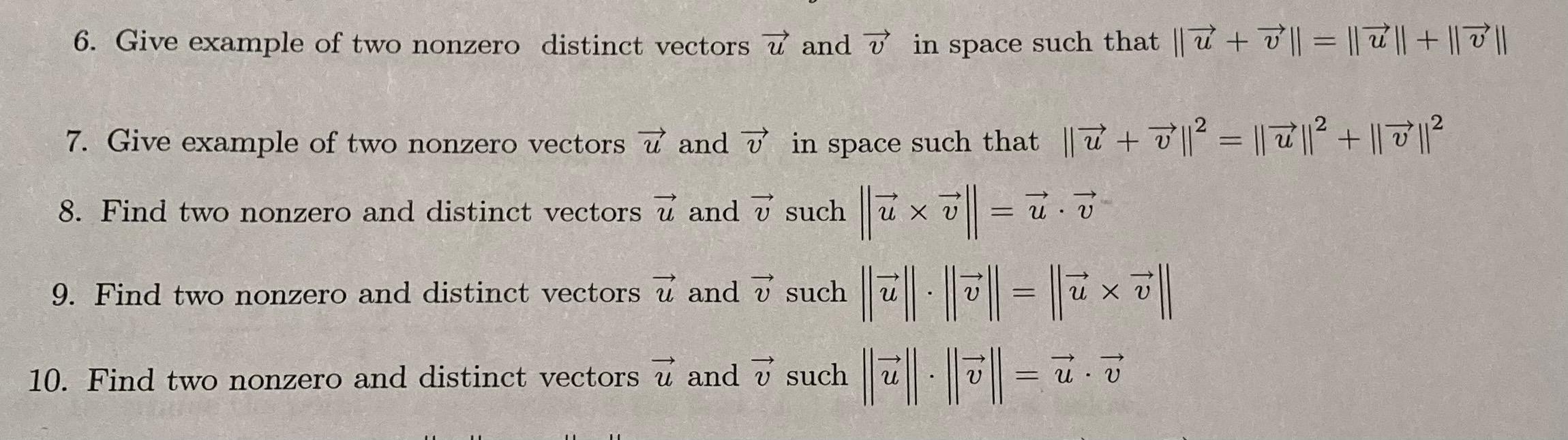 Solved 6. Give example of two nonzero distinct vectors u and | Chegg.com
