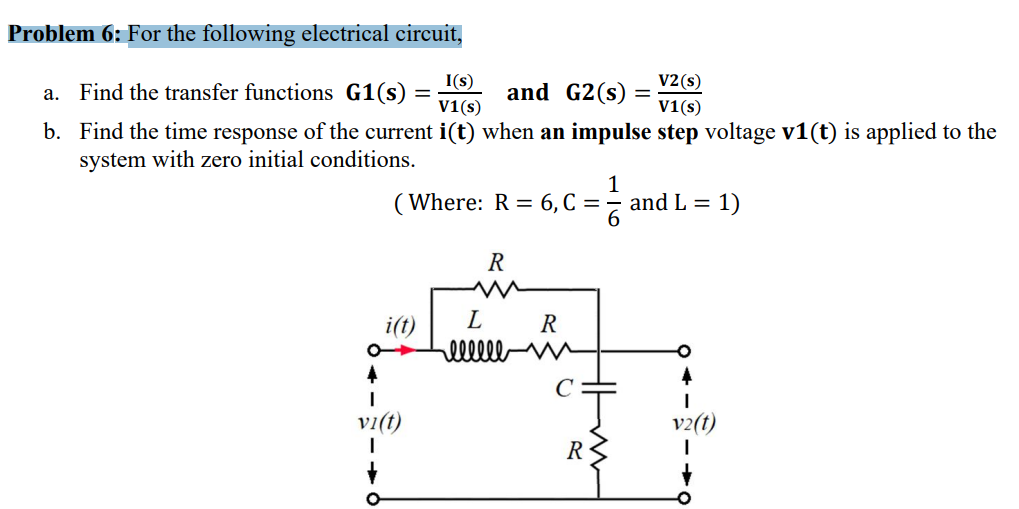 Solved Problem 6: For the following electrical circuit,a. | Chegg.com
