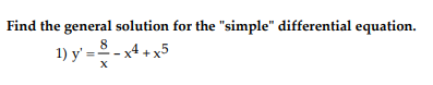 Solved Find the general solution for the "simple" | Chegg.com