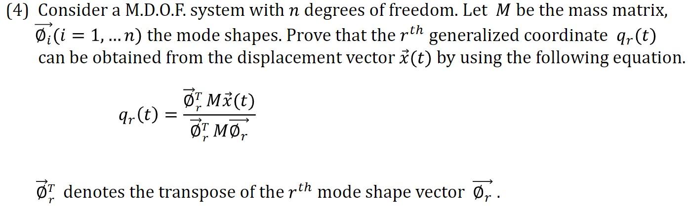 Solved (4) Consider a M.D.O.F. system with n degrees of | Chegg.com