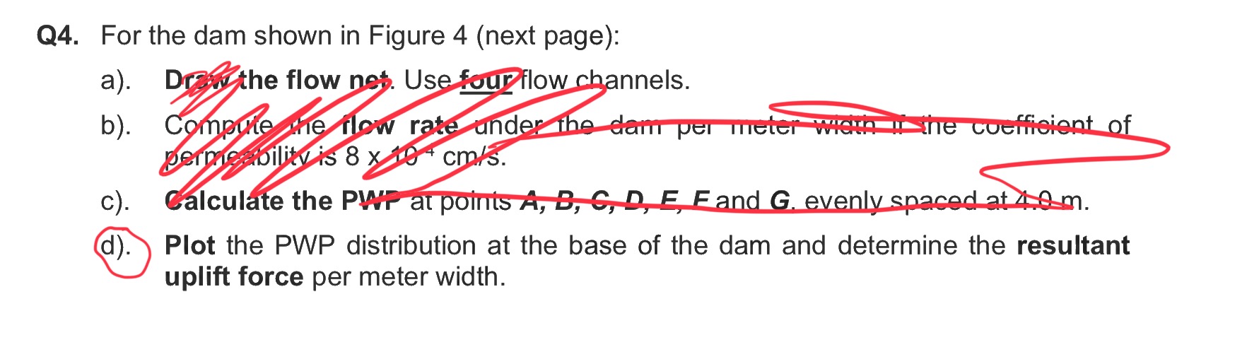 Solved Q4. For the dam shown in Figure 4 (next page): a). | Chegg.com