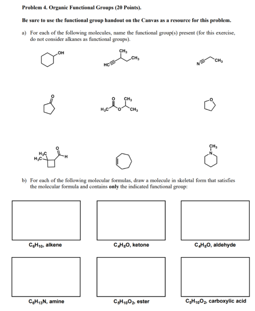 Solved Problem 4. Organic Functional Groups (20 Points). Be | Chegg.com