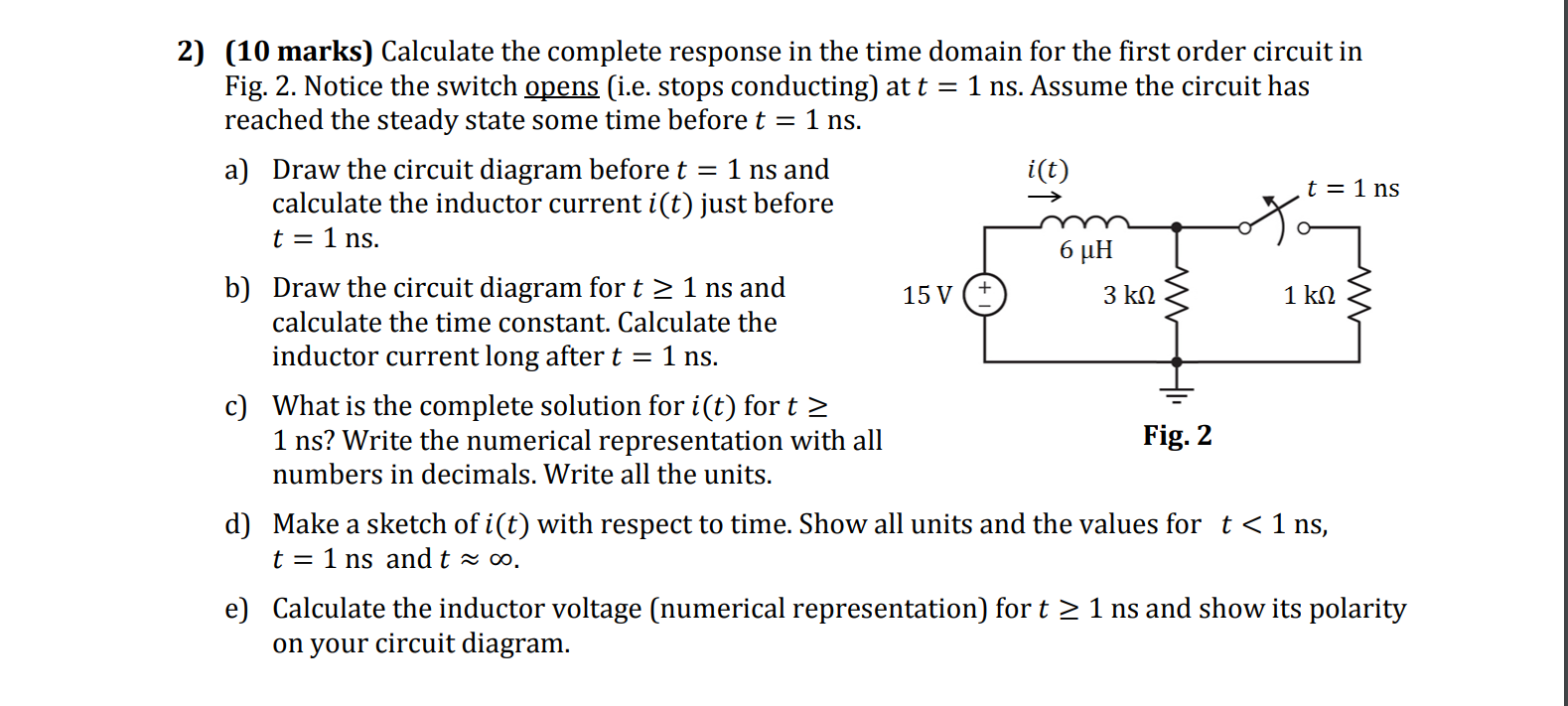Solved 2) (10 marks) Calculate the complete response in the | Chegg.com