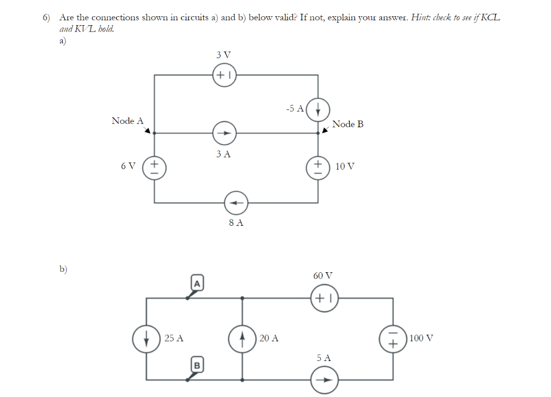 Solved 6) Are the connections shown in circuits a) and b) | Chegg.com