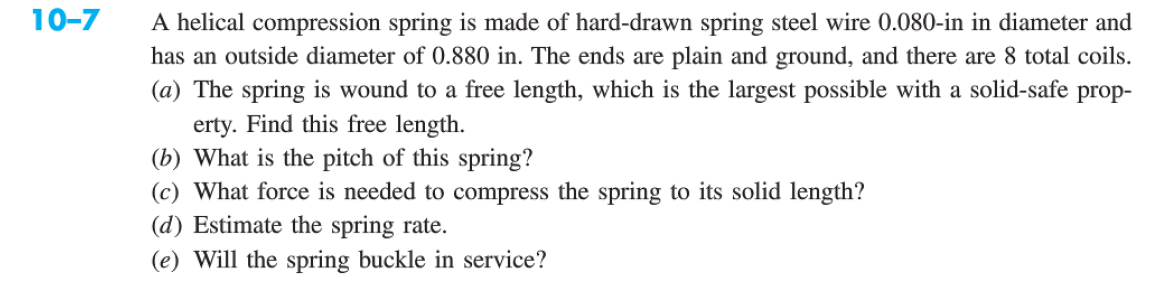 Solved 10-7 A helical compression spring is made of | Chegg.com