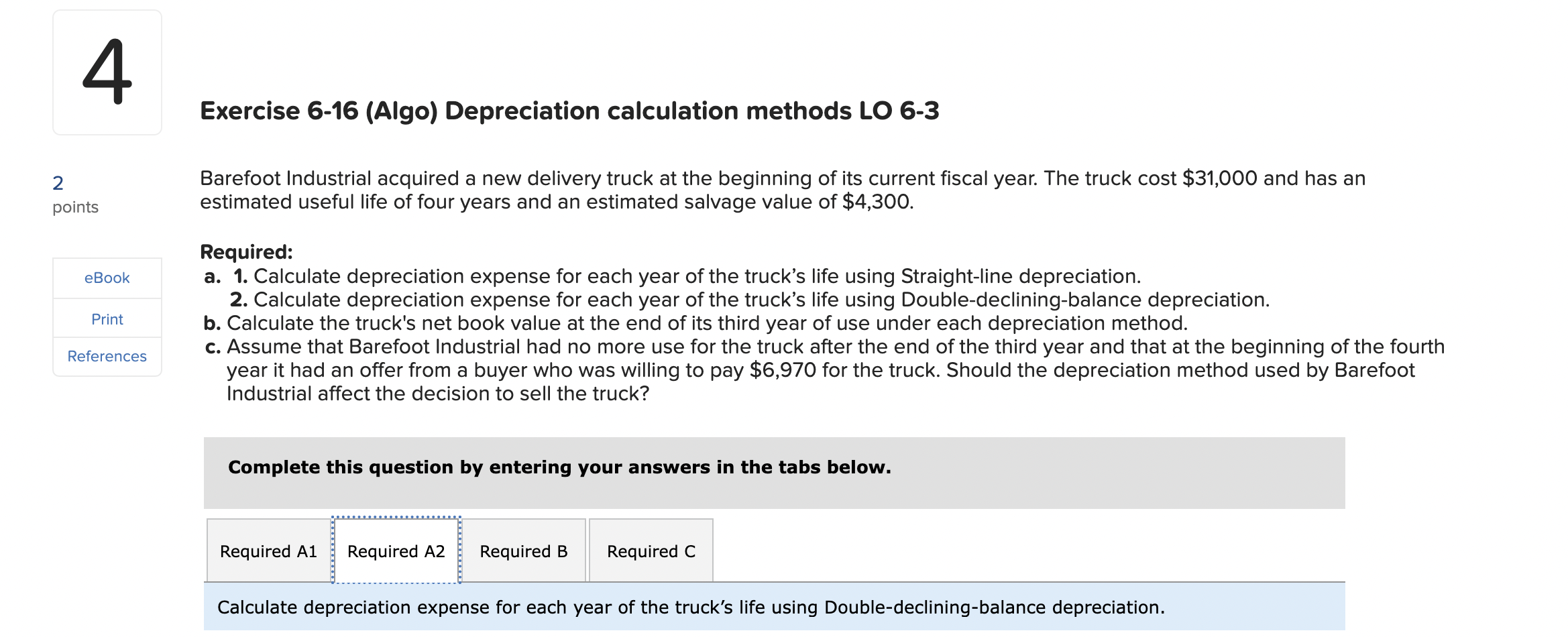 Solved Exercise 6-16 (Algo) Depreciation calculation methods | Chegg.com