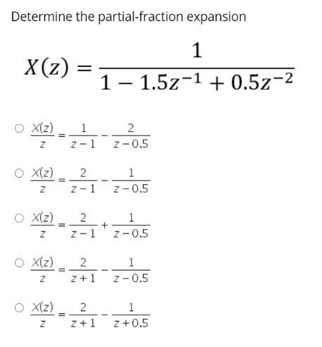 Solved Determine the partial-fraction expansion | Chegg.com