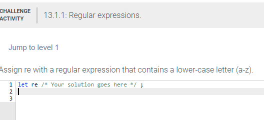 Solved CHALLENGE ACTIVITY 13.1.1: Regular expressions. Jump | Chegg.com