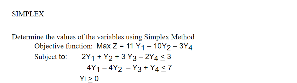 Solved SIMPLEX Determine the values of the variables using | Chegg.com