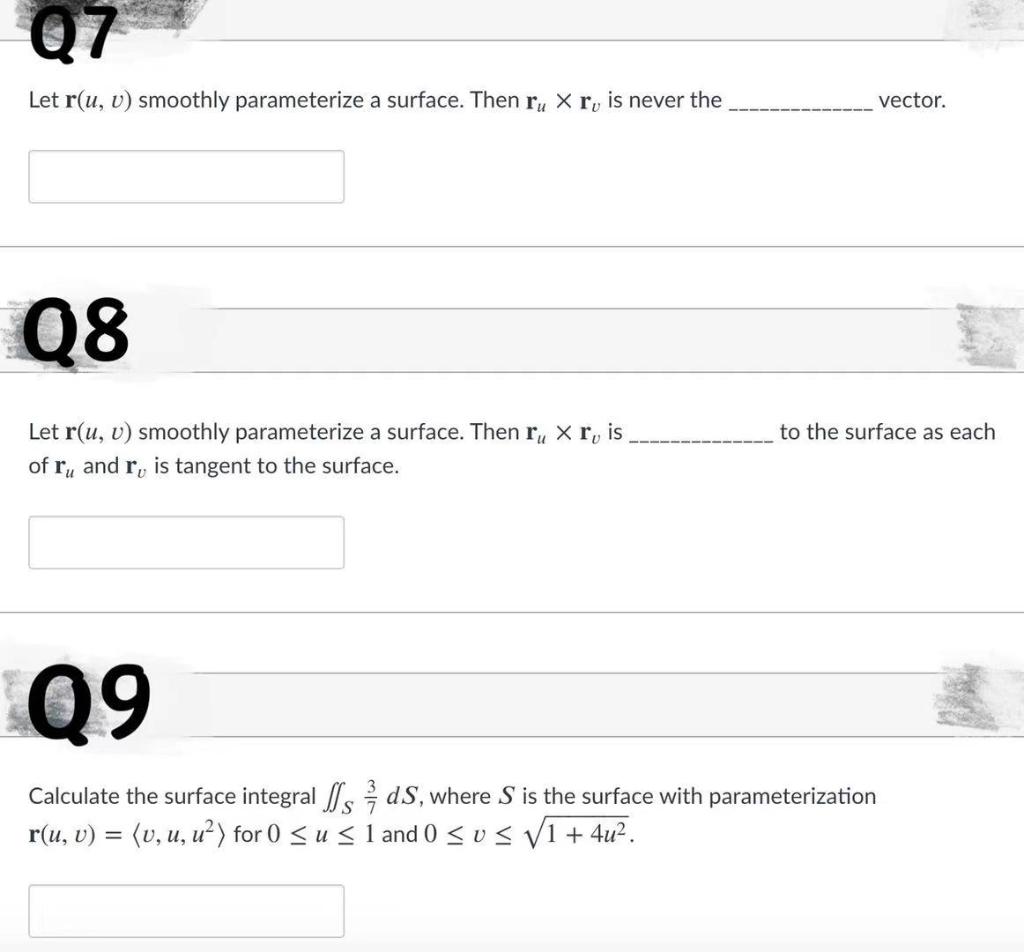 Solved Q7 Let r(u, v) smoothly parameterize a surface. Then | Chegg.com