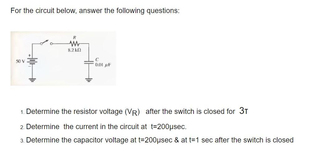 Solved For the circuit below, answer the following | Chegg.com