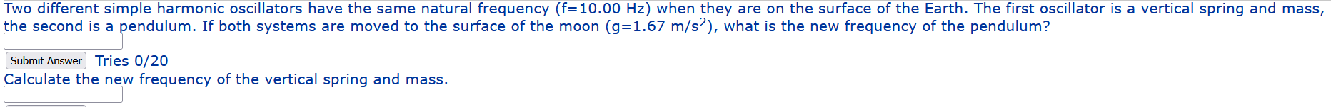Solved Two different simple harmonic oscillators have the | Chegg.com