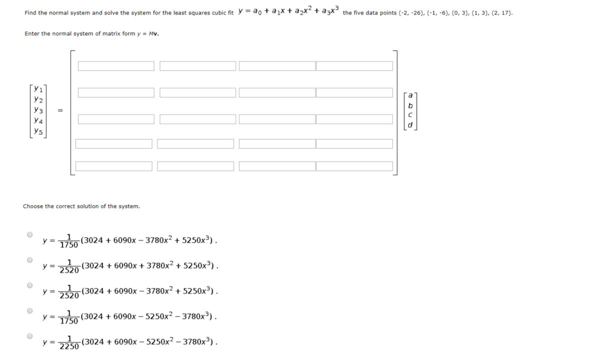 Solved Find the normal system and solve the system for the | Chegg.com