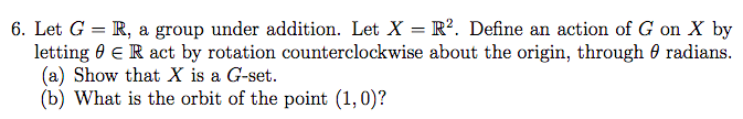 Solved 6. Let G=R, a group under addition. Let X=R2. Define | Chegg.com