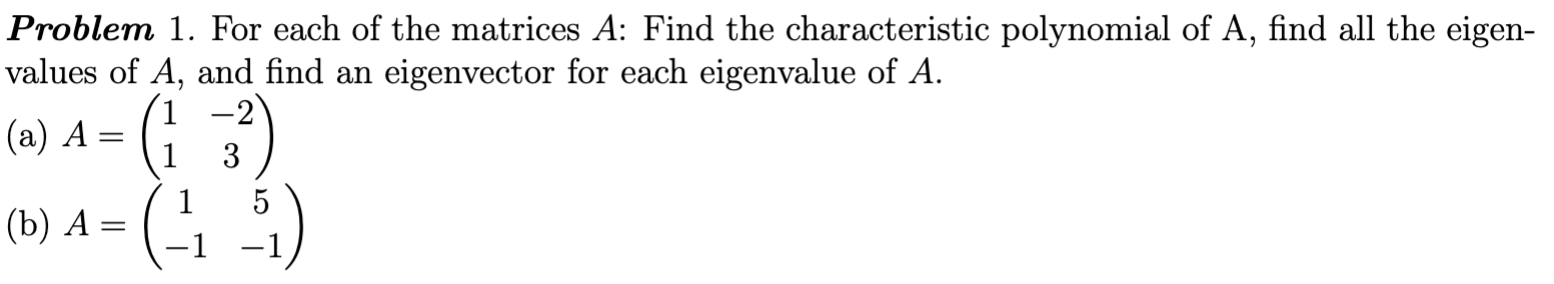 Solved Finding Eigenvalues and Eigenvectors. For each of the | Chegg.com