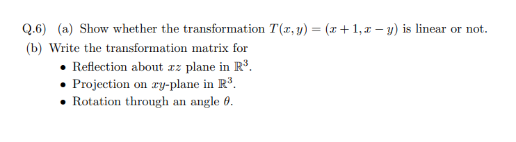 Solved Q.6) (a) ﻿Show whether the transformation | Chegg.com